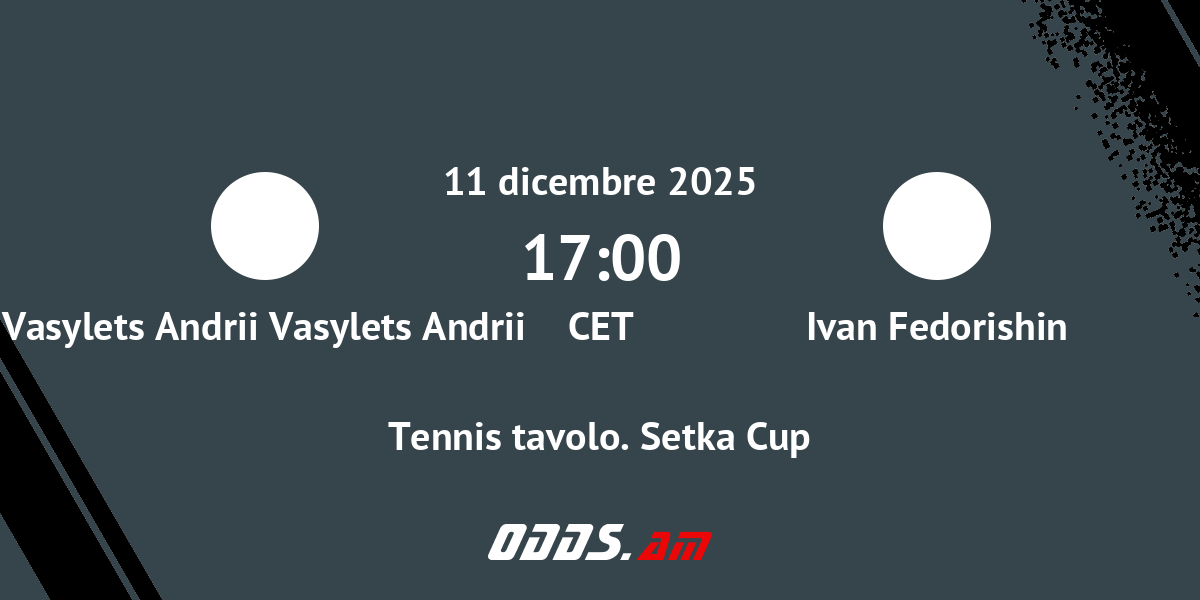 Vasylets Andrii Vasylets Andrii - Ivan Fedorishin. Tennis tavolo. Setka ...